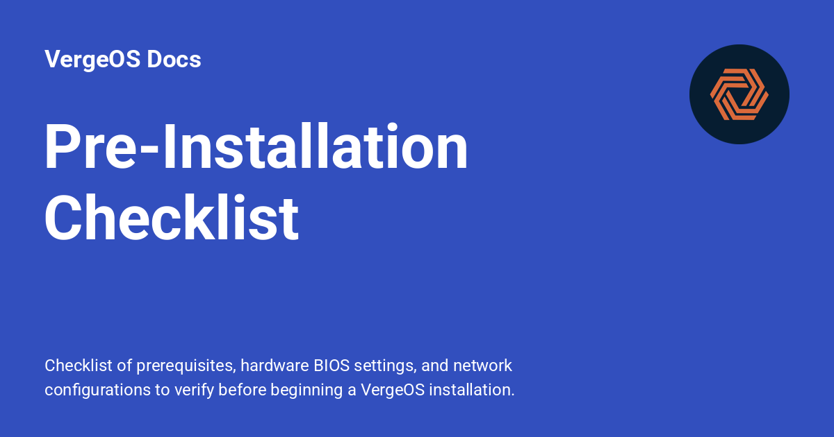 Pre-Installation Checklist - VergeOS Docs
