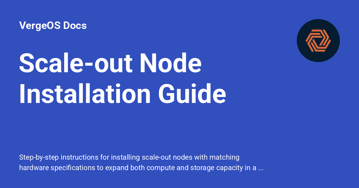 Scale Out Nodes - VergeOS Docs