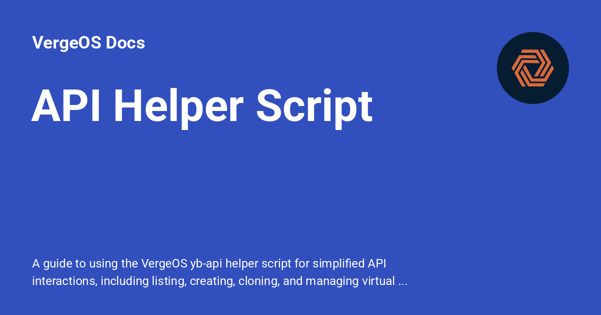 API Helper Script - VergeOS Docs