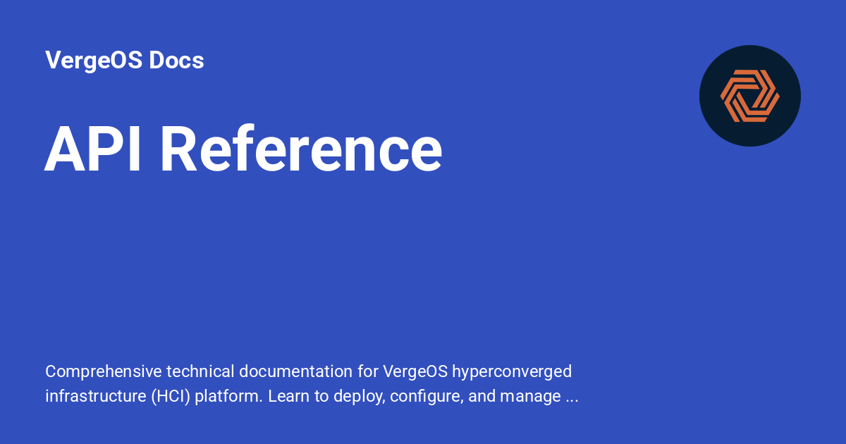 API Reference - VergeOS Docs