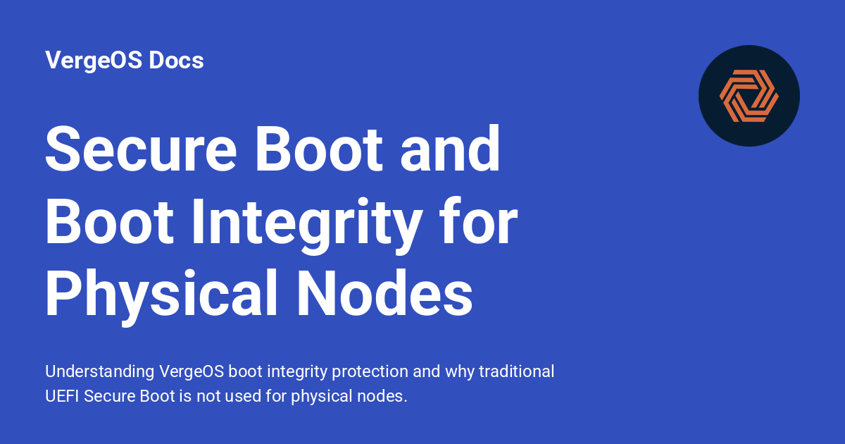 Secure Boot and Boot Integrity for Physical Nodes - VergeOS Docs