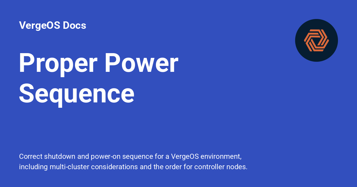 Proper Power Sequence - VergeOS Docs
