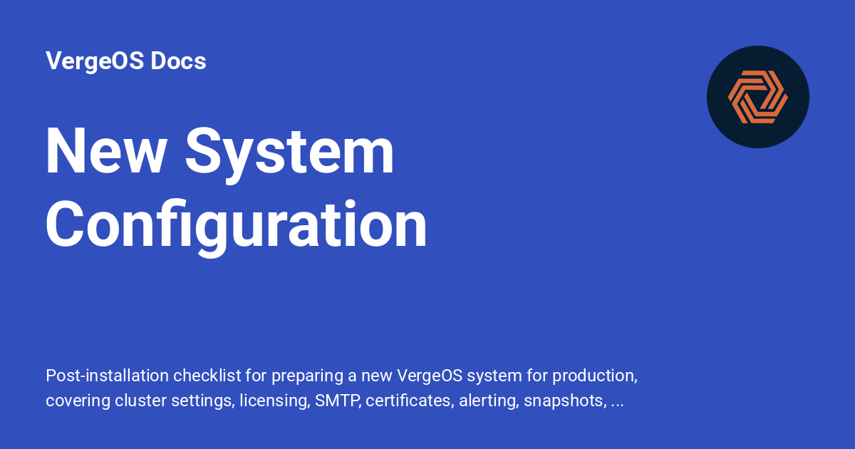 New System Configuration - VergeOS Docs