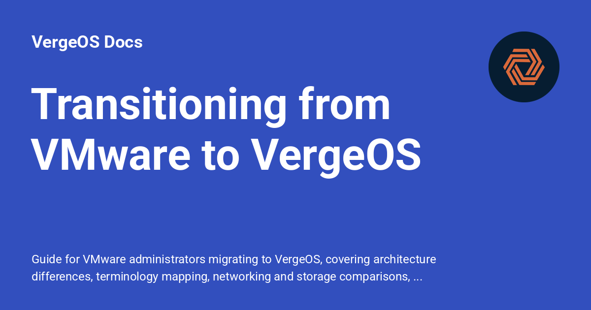 Transitioning from VMware to VergeOS - VergeOS Docs