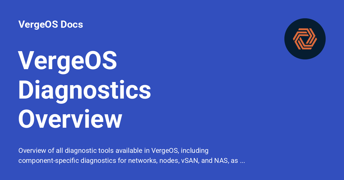 Diagnostics Overview Vergeos Docs