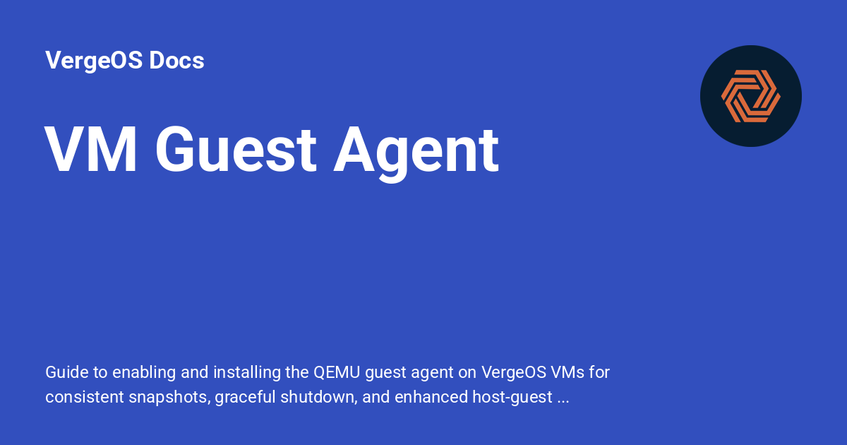 VM Guest Agent - VergeOS Docs